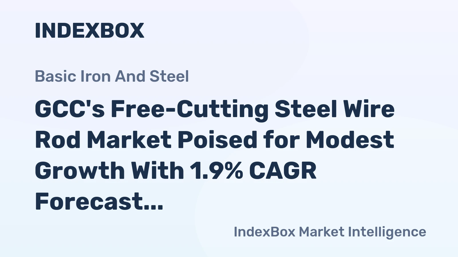 GCC's Free-Cutting Steel Wire Rod Market Poised for Modest Growth With 1.9% CAGR Forecast