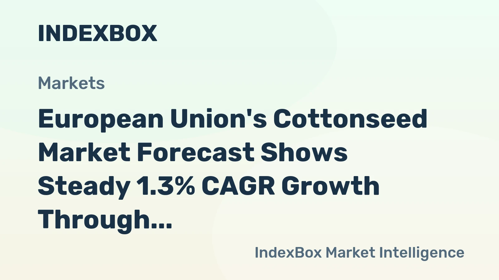European Union's Cottonseed Market Forecast Shows Steady 1.3% CAGR Growth Through 2035