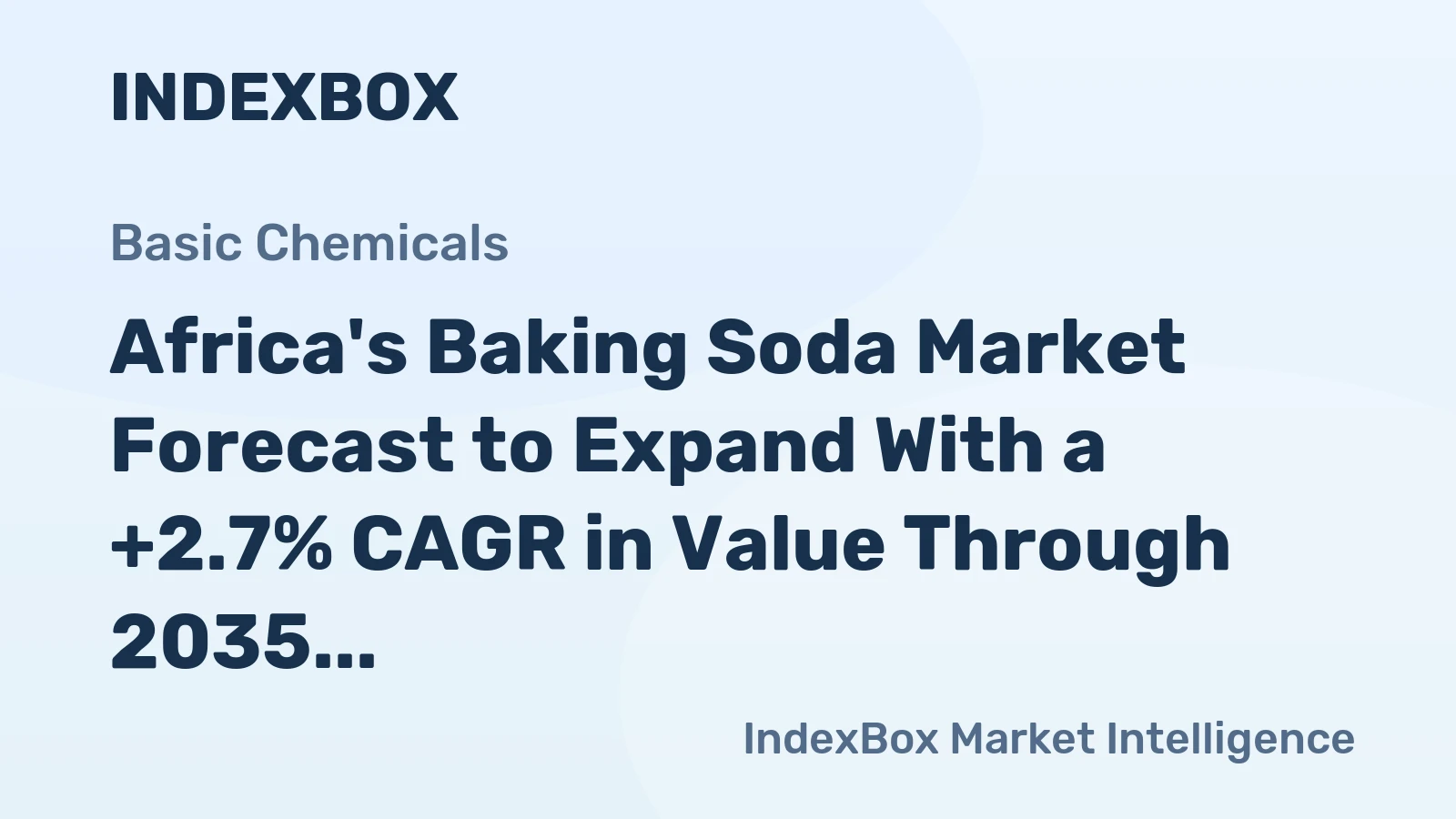 Africa's Baking Soda Market Forecast to Expand With a +2.7% CAGR in Value Through 2035