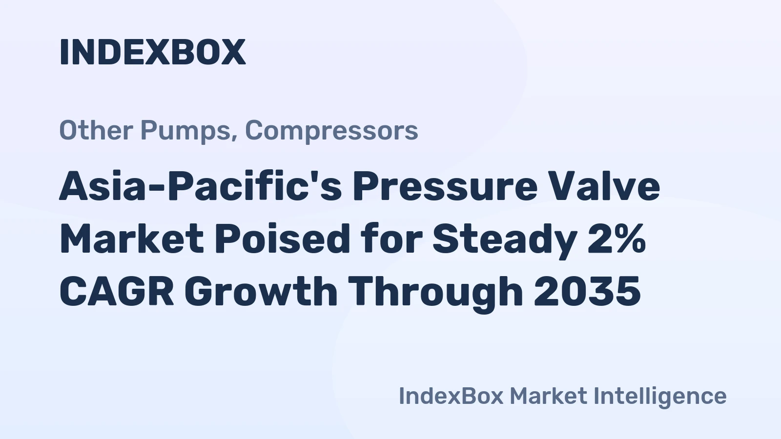 Asia-Pacific's Pressure Valve Market Poised for Steady 2% CAGR Growth Through 2035