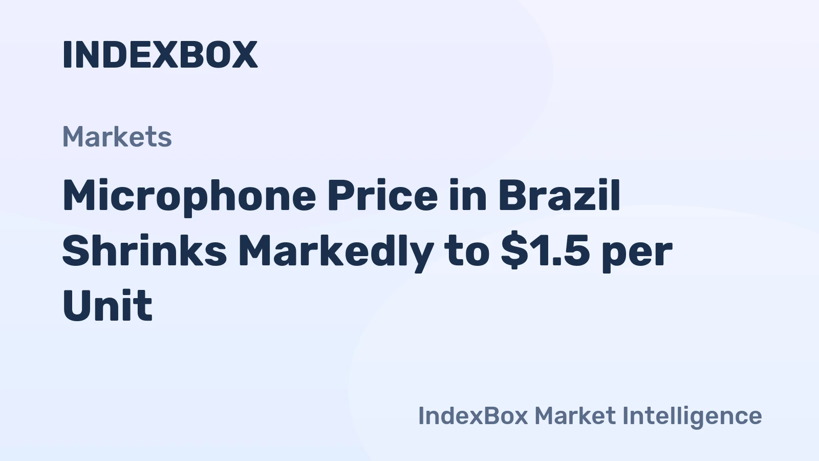 Microphone Price in Brazil Shrinks Markedly to $1.5 per Unit