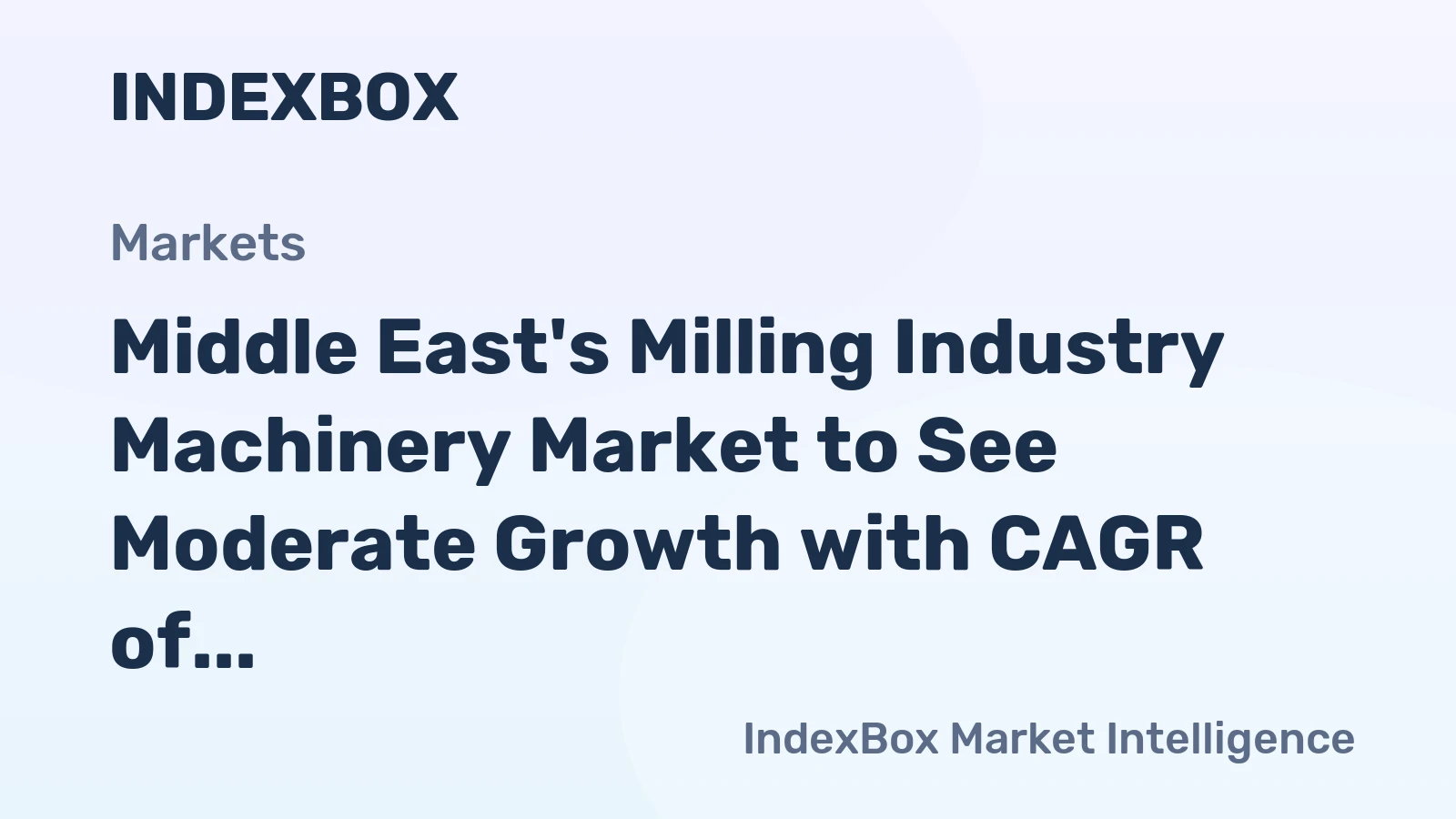 Middle East's Milling Industry Machinery Market to See Moderate Growth with CAGR of +1.5%