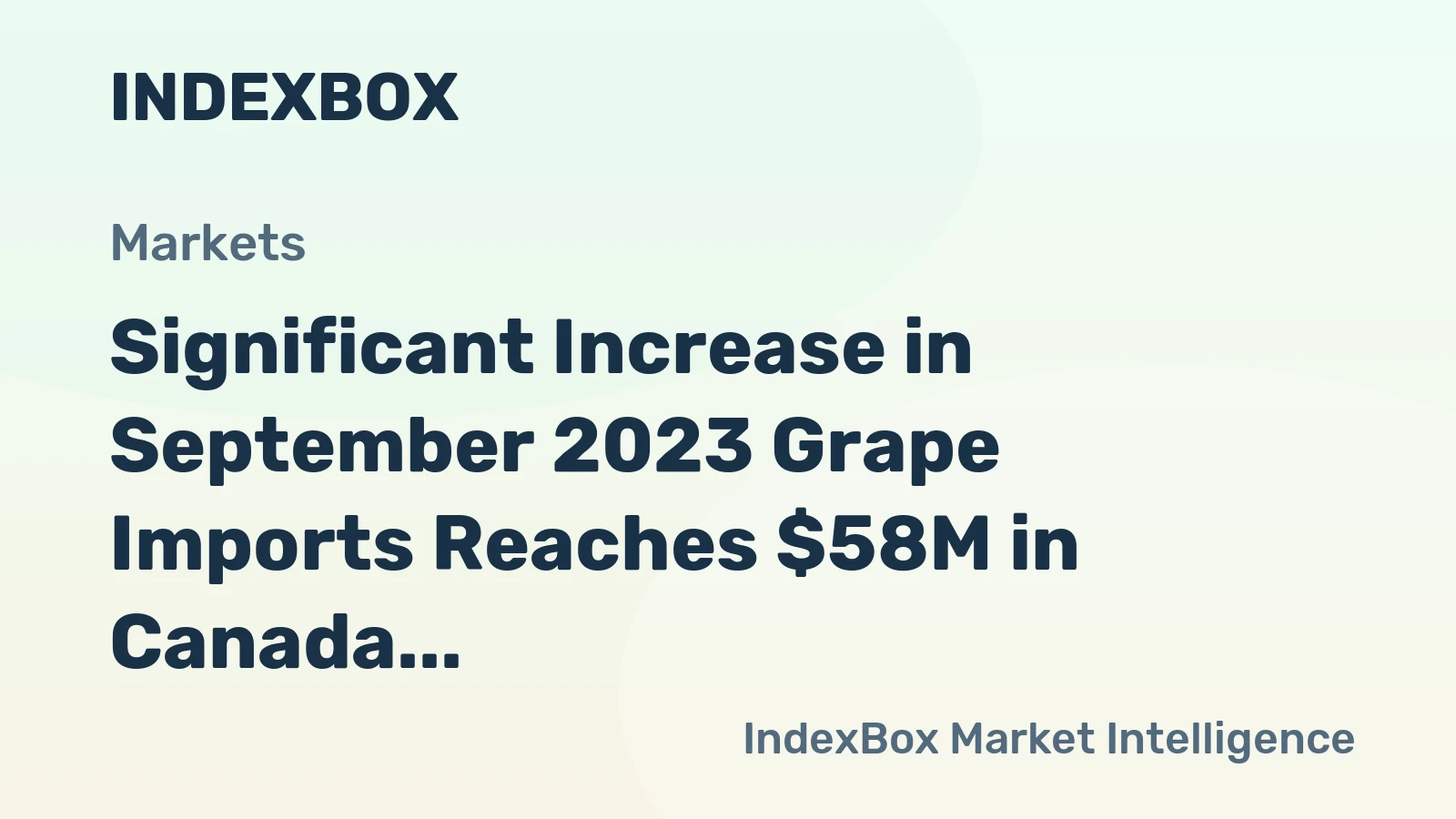 Significant Increase in September 2023 Grape Imports Reaches $58M in Canada