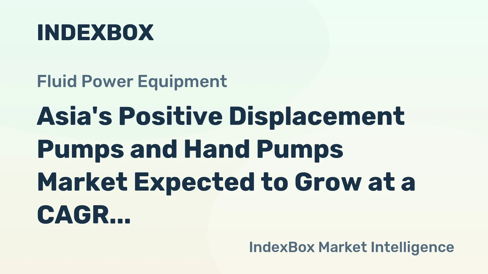 Asia's Positive Displacement Pumps and Hand Pumps Market Expected to Grow at a CAGR of +1.7% from 2024 to 2035