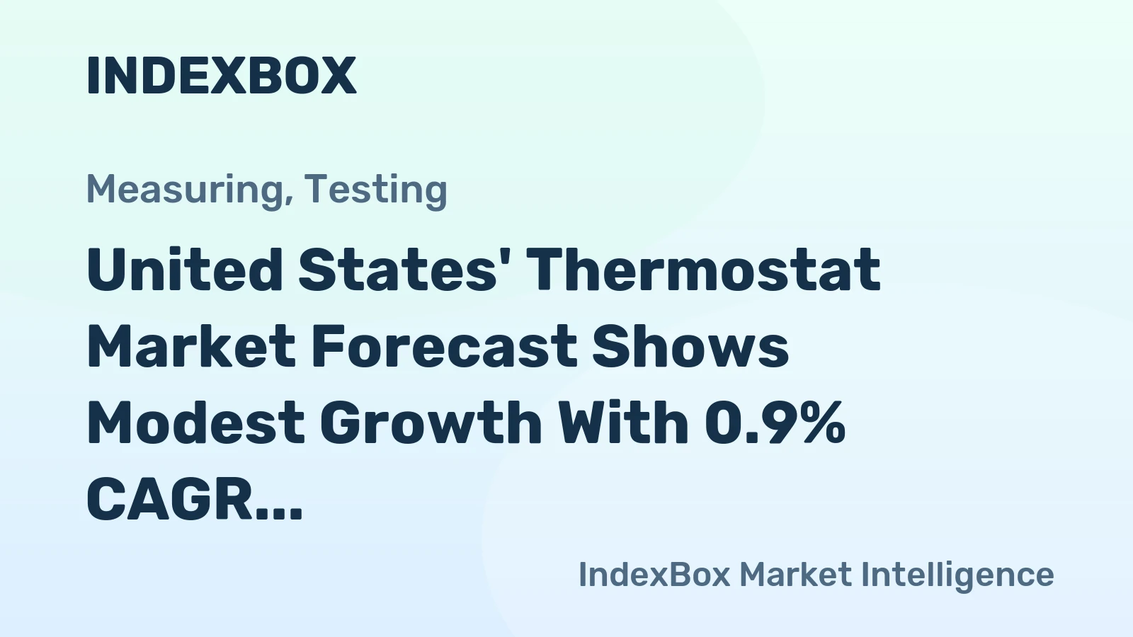 United States' Thermostat Market Forecast Shows Modest Growth With 0.9% CAGR Through 2035