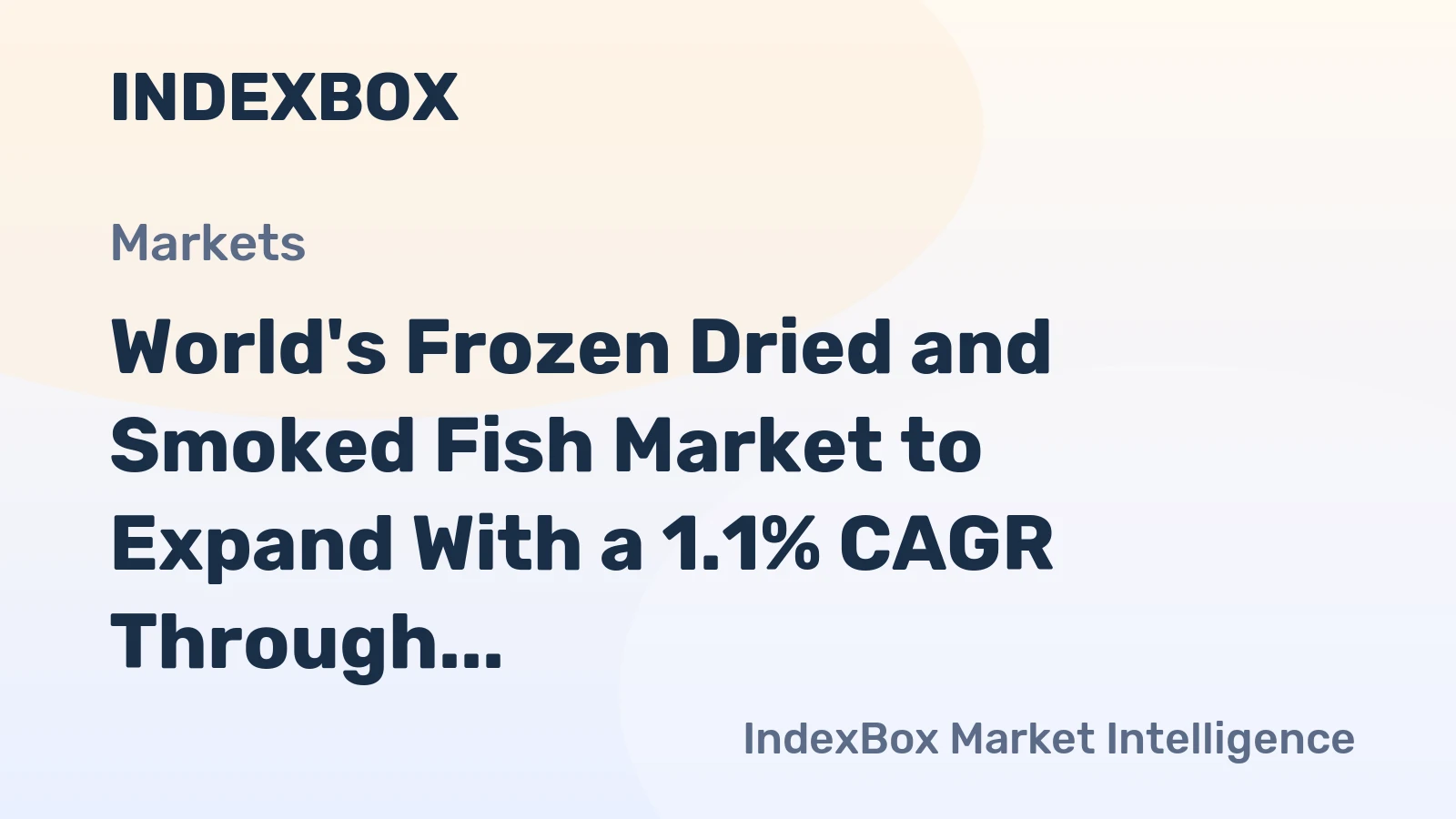 World's Frozen Dried and Smoked Fish Market to Expand With a 1.1% CAGR Through 2035