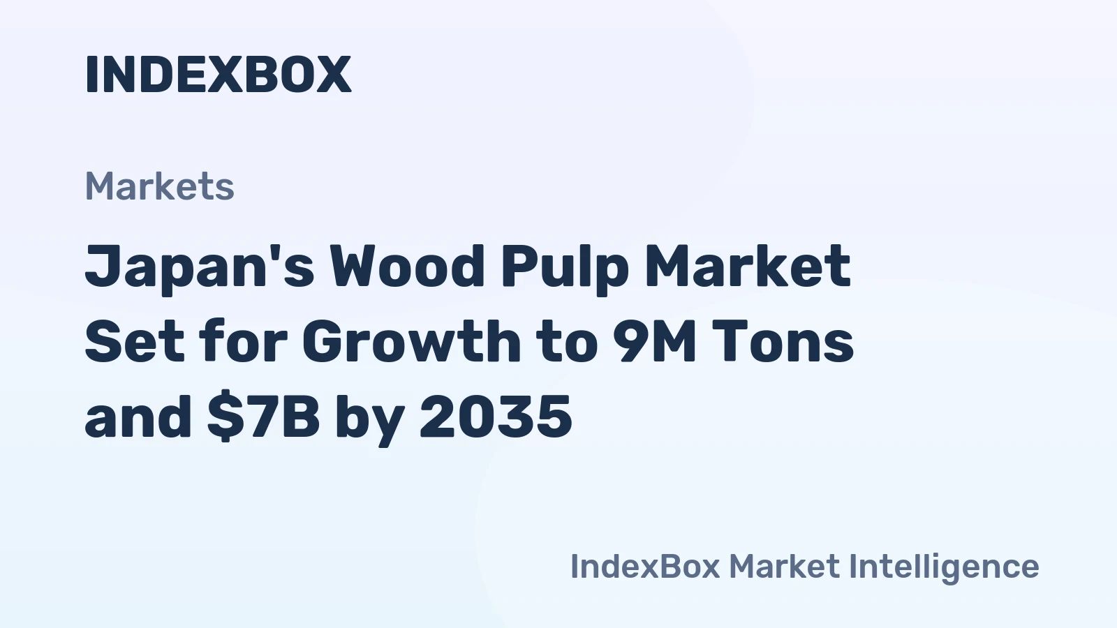 Japan's Wood Pulp Market Set for Growth to 9M Tons and $7B by 2035
