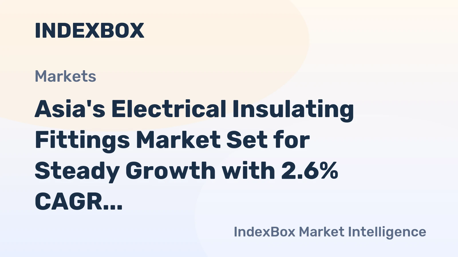 Asia's Electrical Insulating Fittings Market Set for Steady Growth with 2.6% CAGR