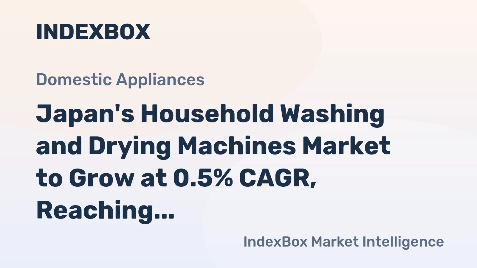 Japan's Household Washing and Drying Machines Market to Grow at 0.5% CAGR, Reaching $1.2B by 2035