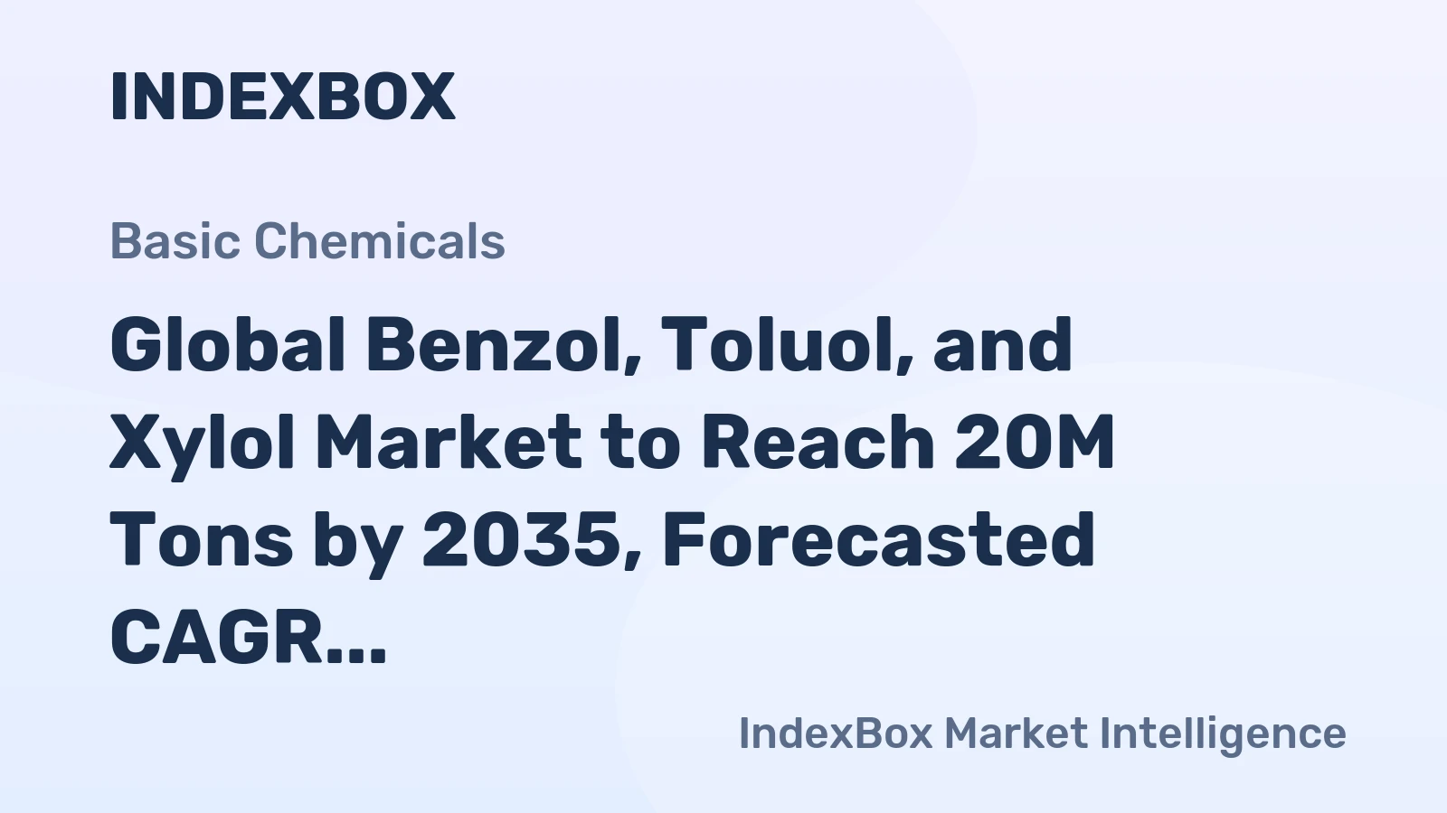 Global Benzol, Toluol, and Xylol Market to Reach 20M Tons by 2035, Forecasted CAGR of +1.1%
