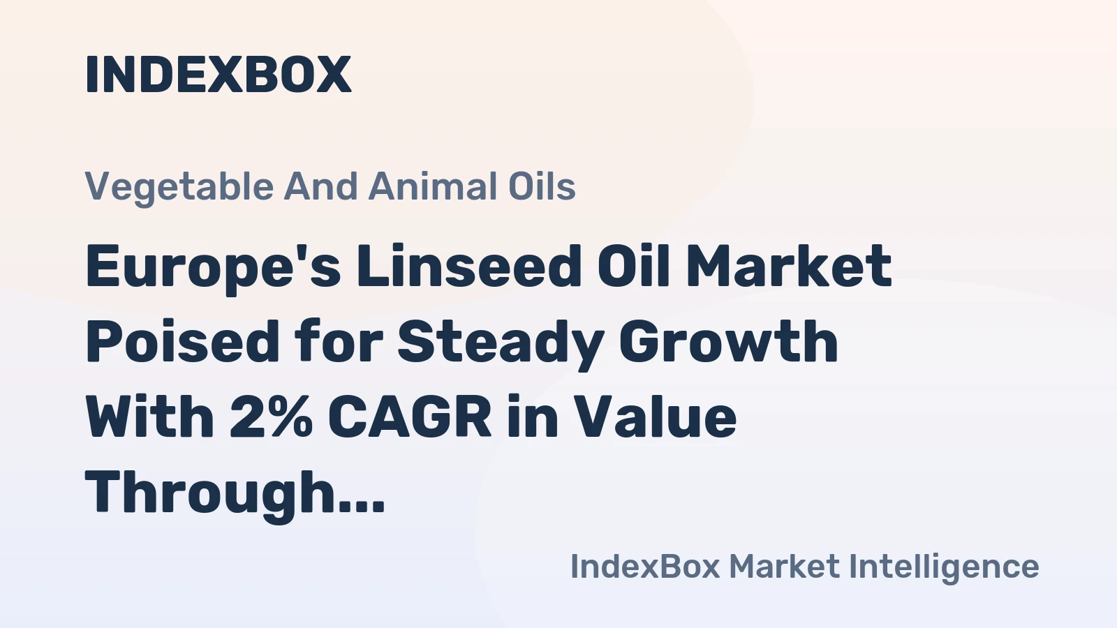Europe's Linseed Oil Market Poised for Steady Growth With 2% CAGR in Value Through 2035