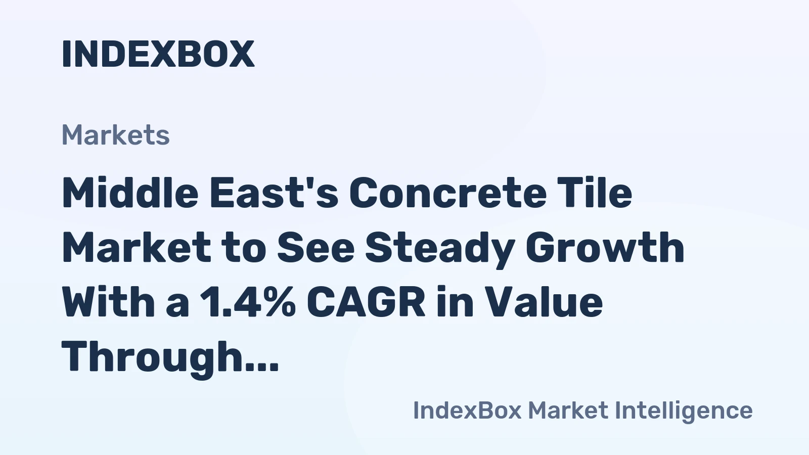 Middle East's Concrete Tile Market to See Steady Growth With a 1.4% CAGR in Value Through 2035