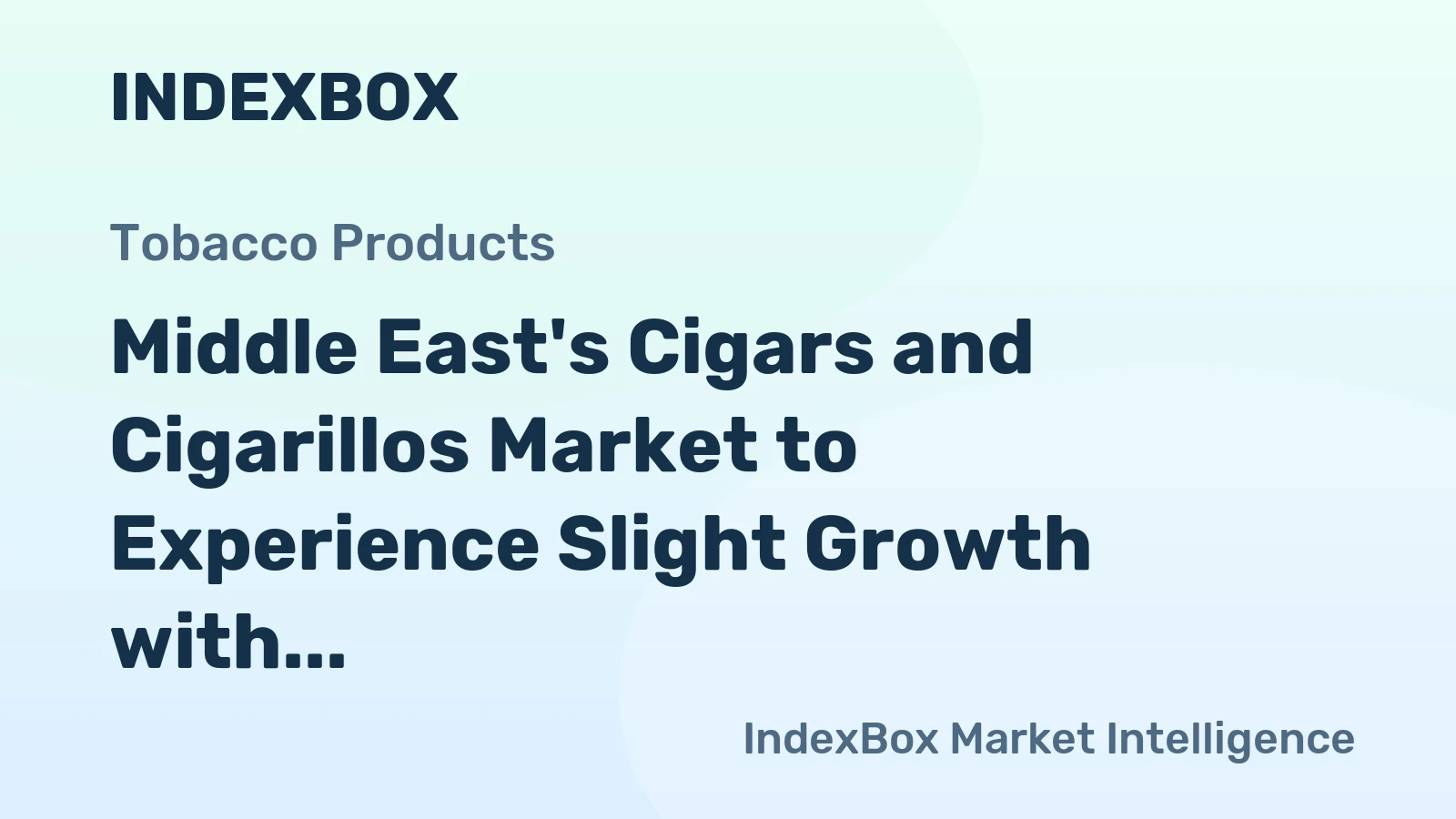 Middle East's Cigars and Cigarillos Market to Experience Slight Growth with Anticipated CAGR of +0.7%