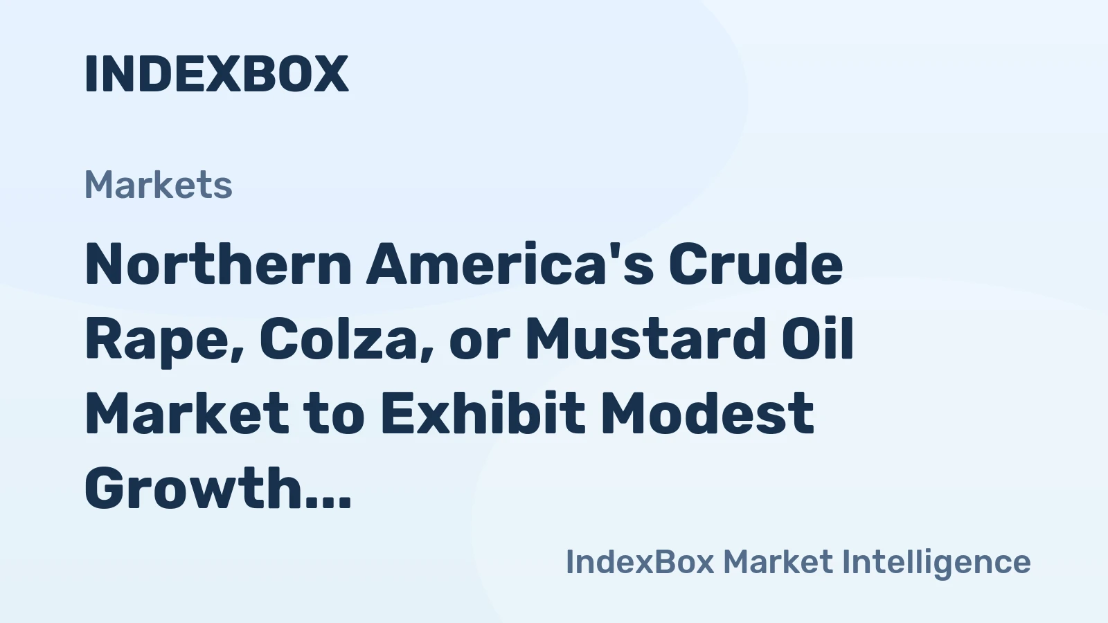Northern America's Crude Rape, Colza, or Mustard Oil Market to Exhibit Modest Growth with CAGR of +1.1% by 2035