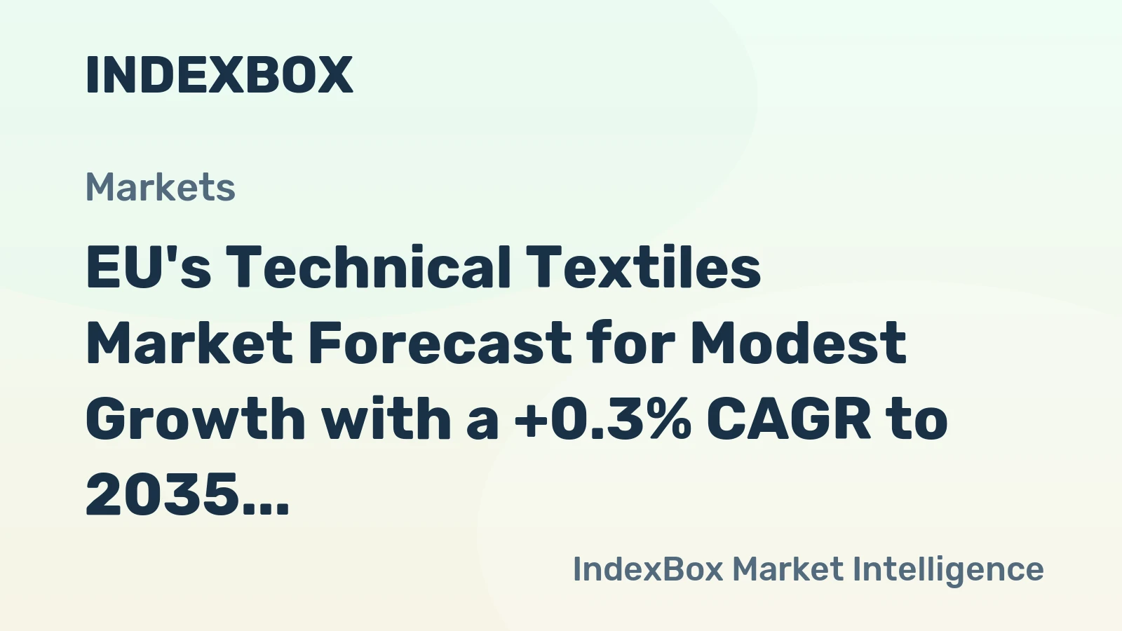 EU's Technical Textiles Market Forecast for Modest Growth with a +0.3% CAGR to 2035