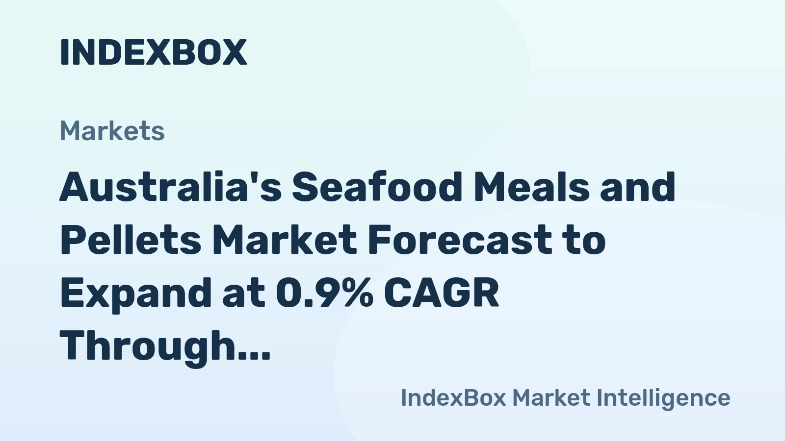 Australia's Seafood Meals and Pellets Market Forecast to Expand at 0.9% CAGR Through 2035