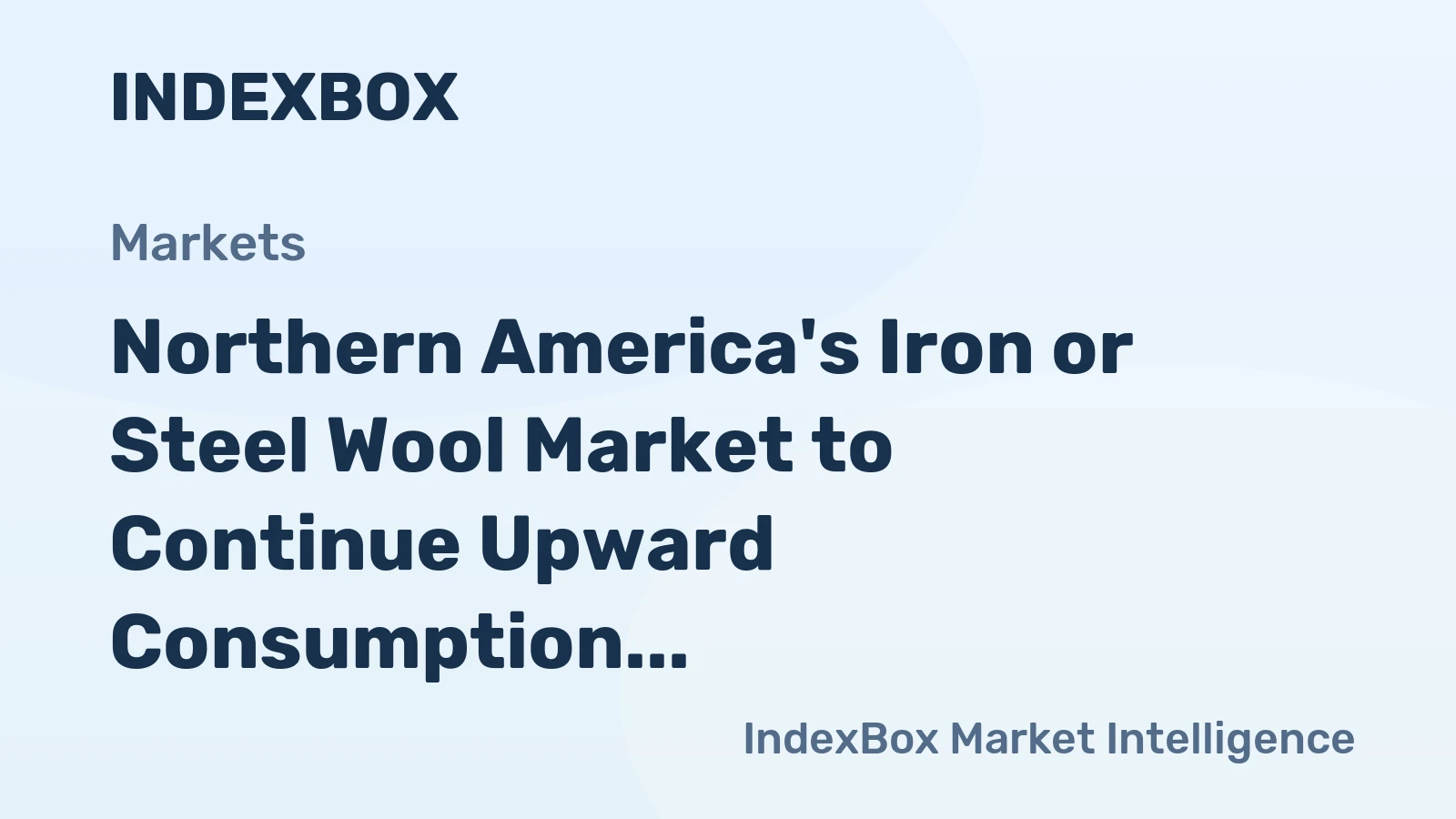 Northern America's Iron or Steel Wool Market to Continue Upward Consumption Trend with Anticipated CAGR of +0.3% by 2035