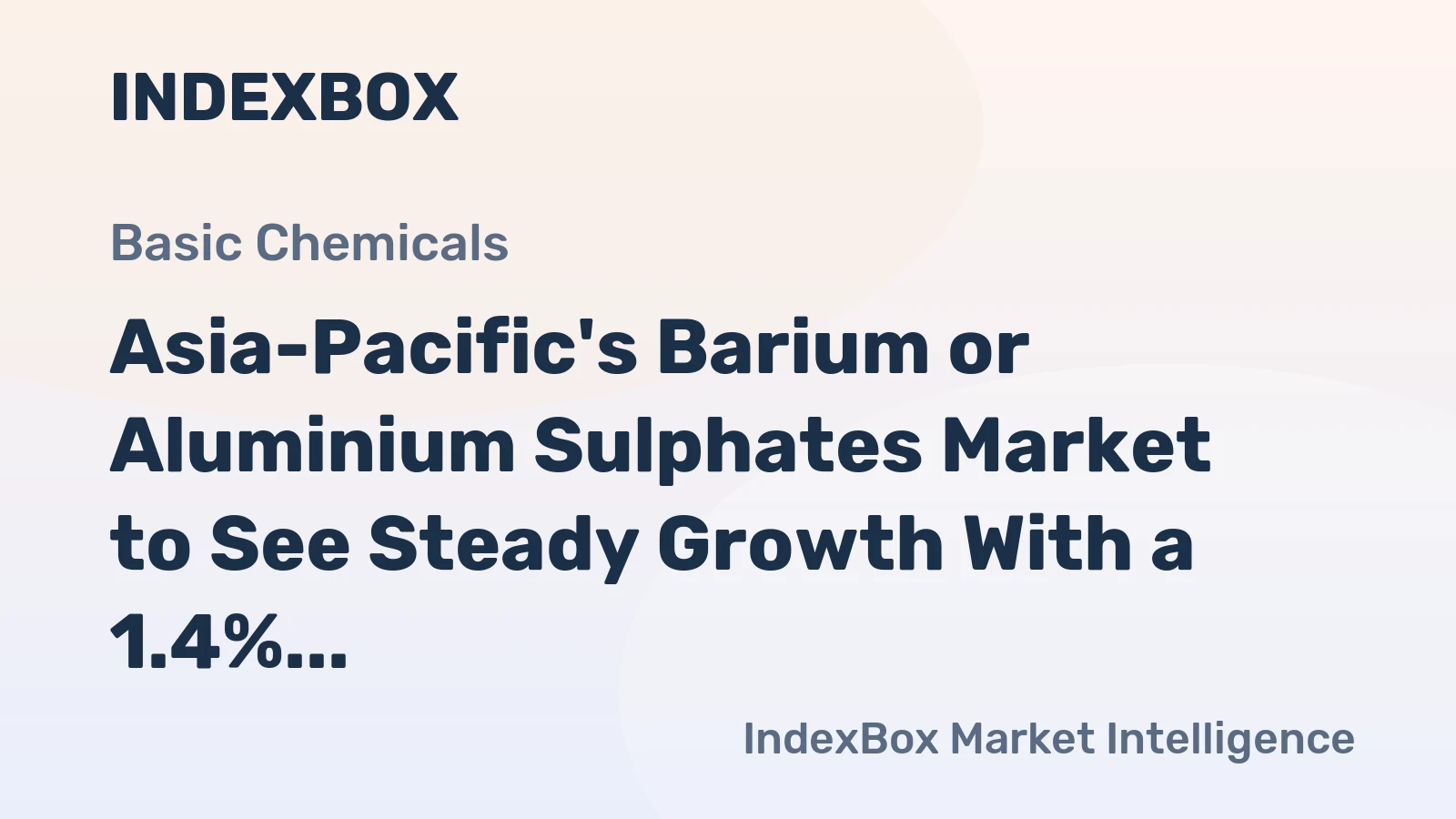 Asia-Pacific's Barium or Aluminium Sulphates Market to See Steady Growth With a 1.4% CAGR in Value