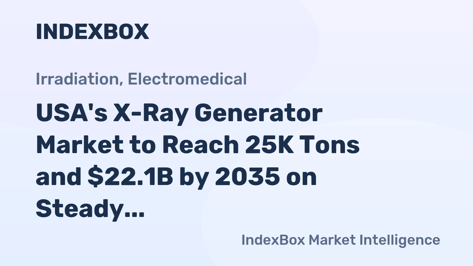 USA's X-Ray Generator Market to Reach 25K Tons and $22.1B by 2035 on Steady Growth Trajectory