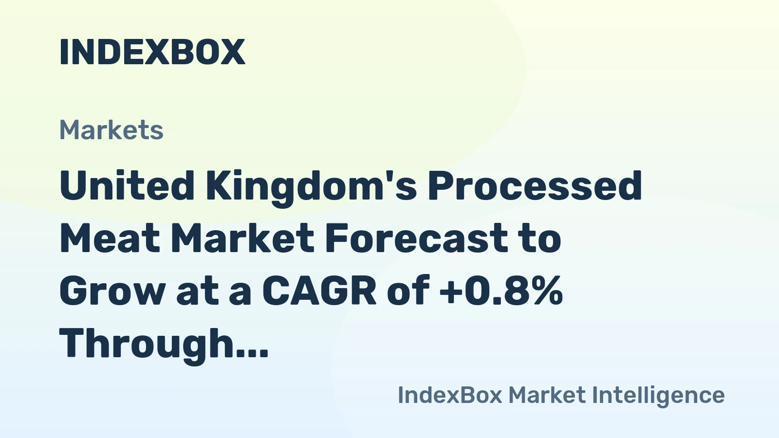 United Kingdom's Processed Meat Market Forecast to Grow at a CAGR of +0.8% Through 2035