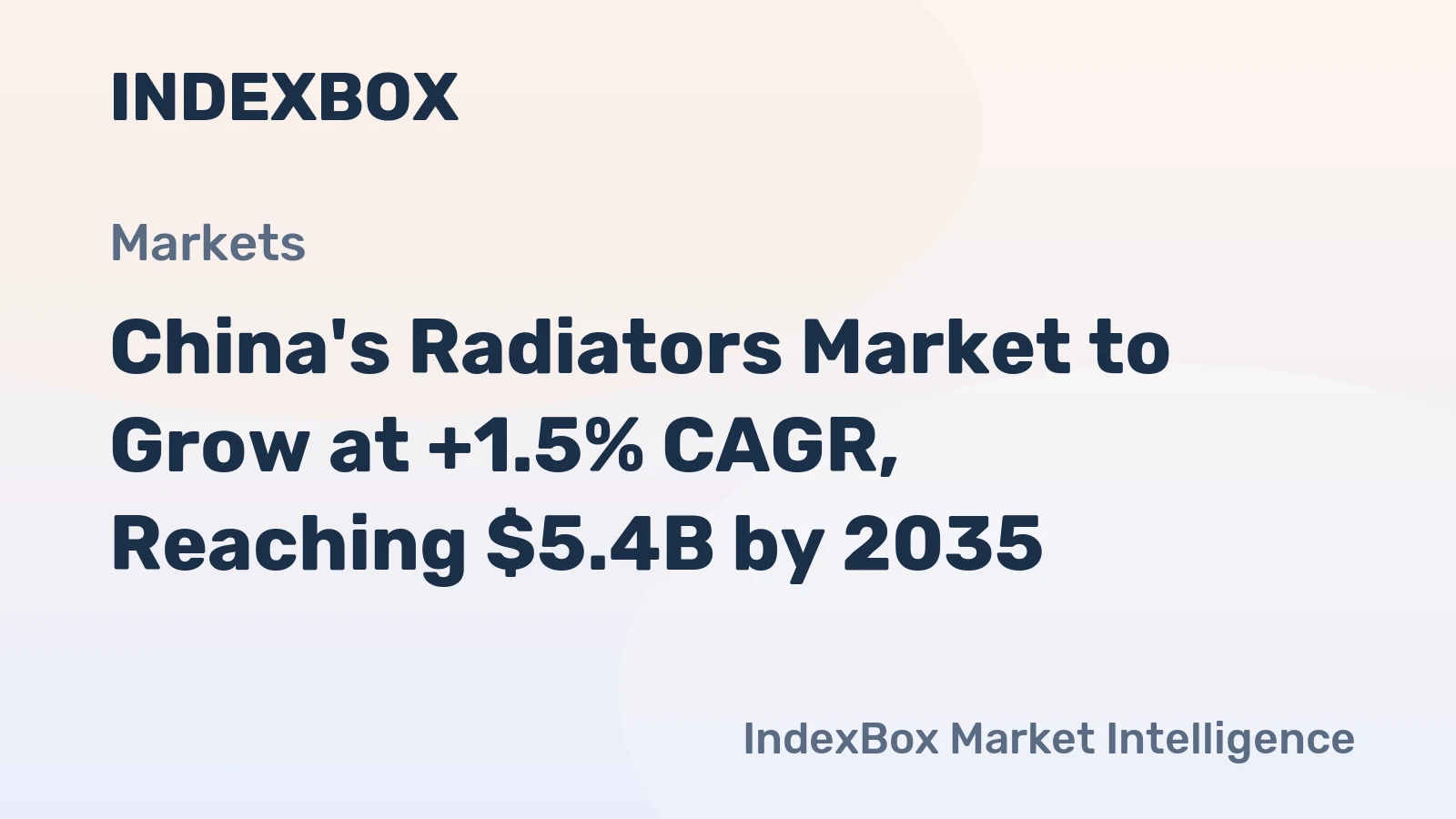 China's Radiators Market to Grow at +1.5% CAGR, Reaching $5.4B by 2035