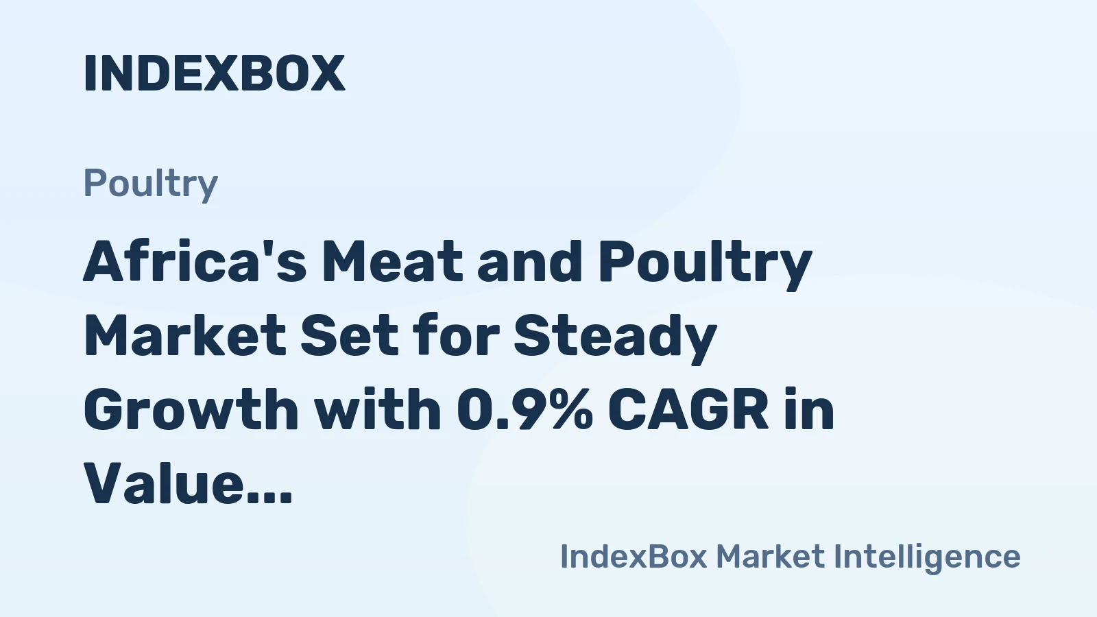 Africa's Meat and Poultry Market Set for Steady Growth with 0.9% CAGR in Value Through 2035