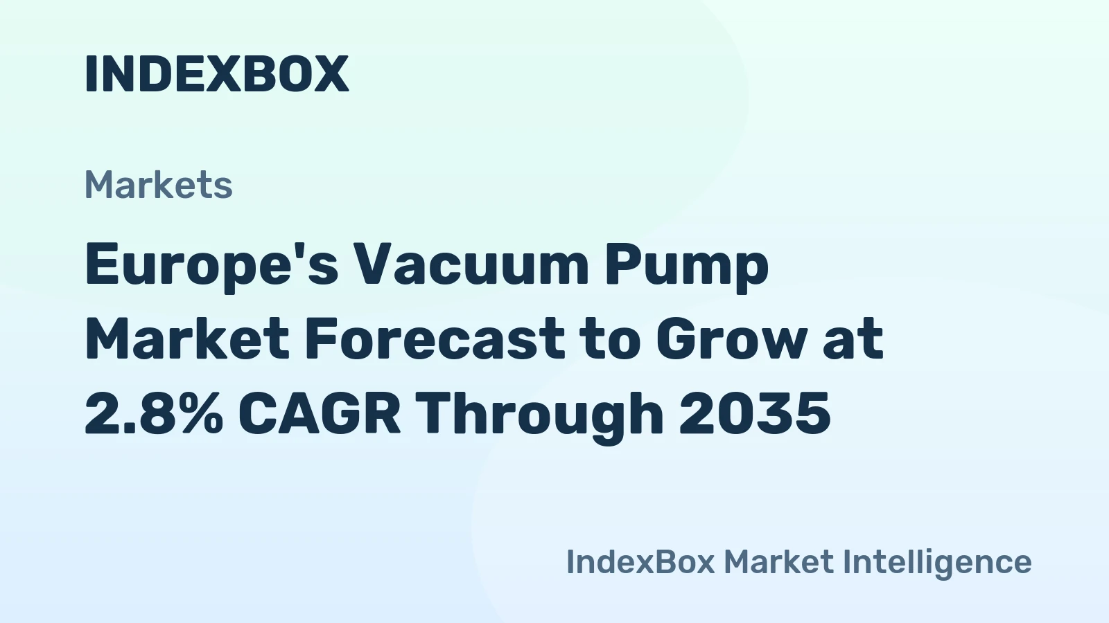 Europe's Vacuum Pump Market Forecast to Grow at 2.8% CAGR Through 2035
