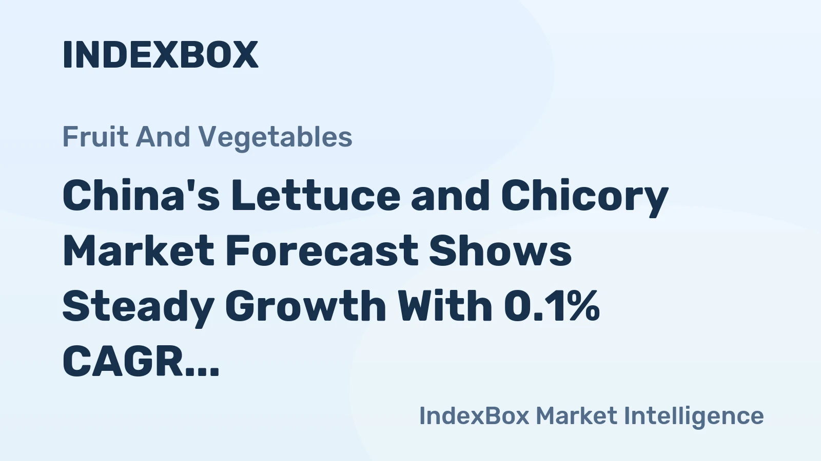 China's Lettuce and Chicory Market Forecast Shows Steady Growth With 0.1% CAGR Through 2035