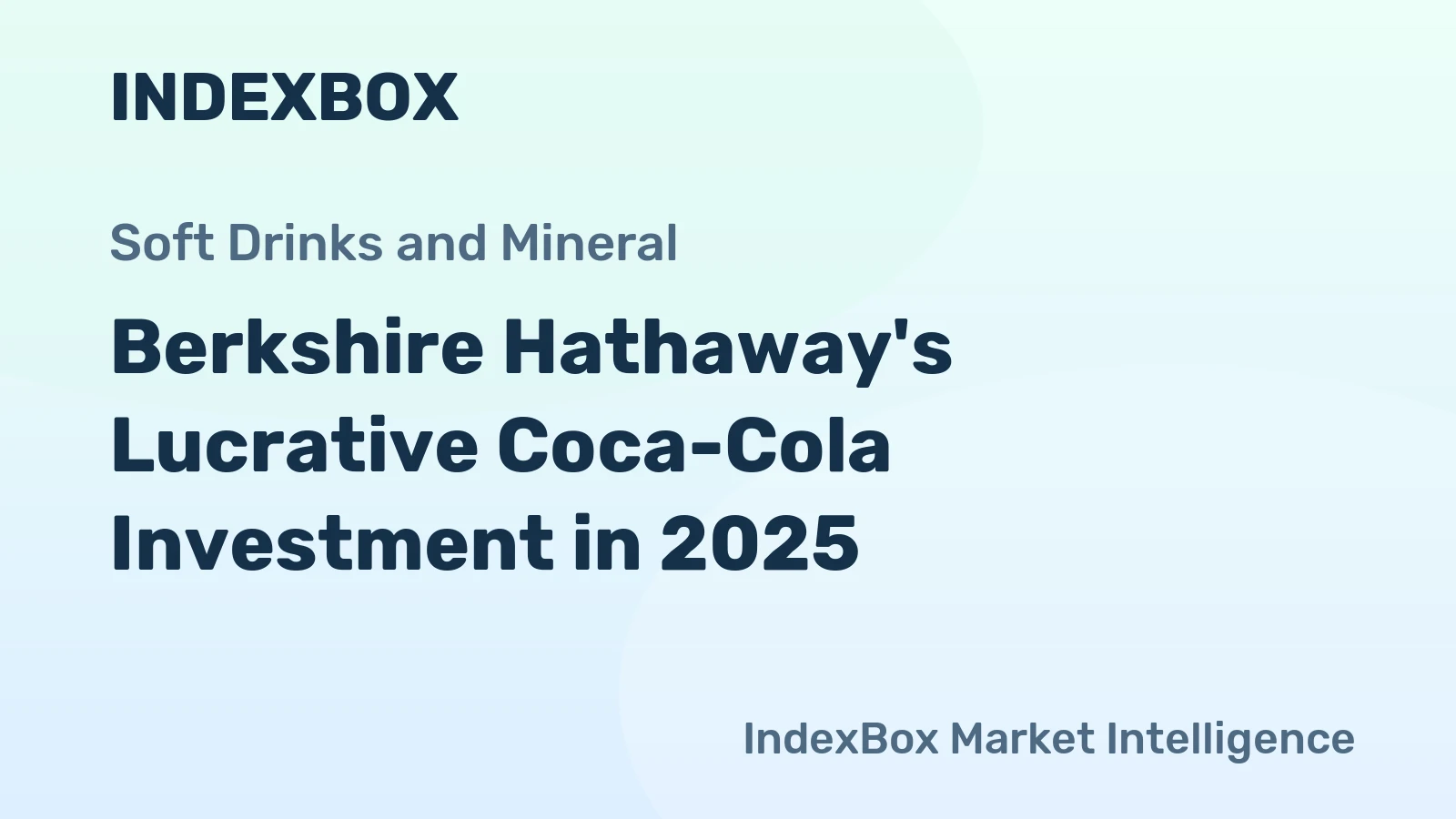 Berkshire Hathaway's Lucrative Coca-Cola Investment in 2025