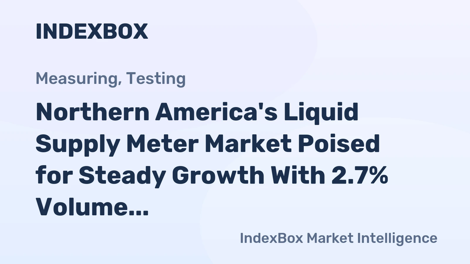 Northern America's Liquid Supply Meter Market Poised for Steady Growth With 2.7% Volume CAGR Through 2035