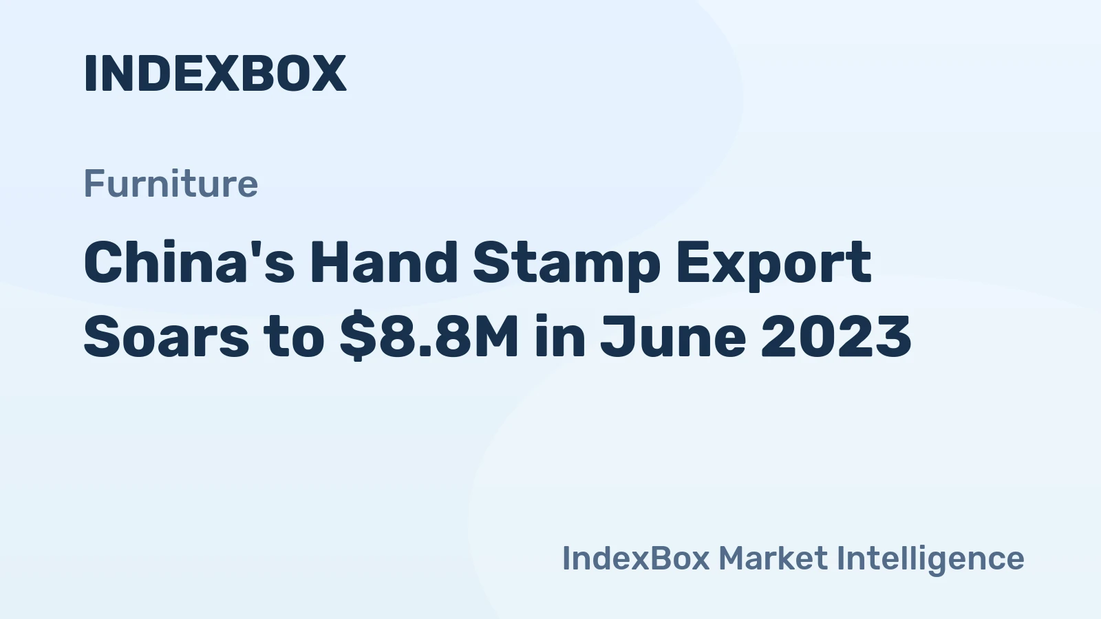 China's Hand Stamp Export Soars to $8.8M in June 2023