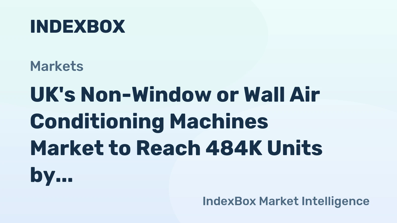 UK's Non-Window or Wall Air Conditioning Machines Market to Reach 484K Units by 2035, Valued at $542M