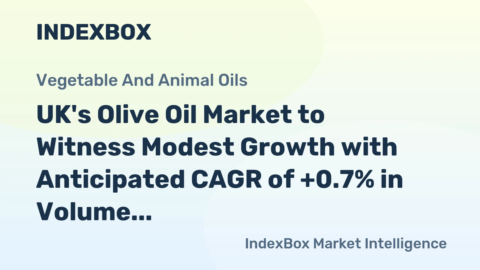 UK's Olive Oil Market to Witness Modest Growth with Anticipated CAGR of +0.7% in Volume and +2.3% in Value by 2035