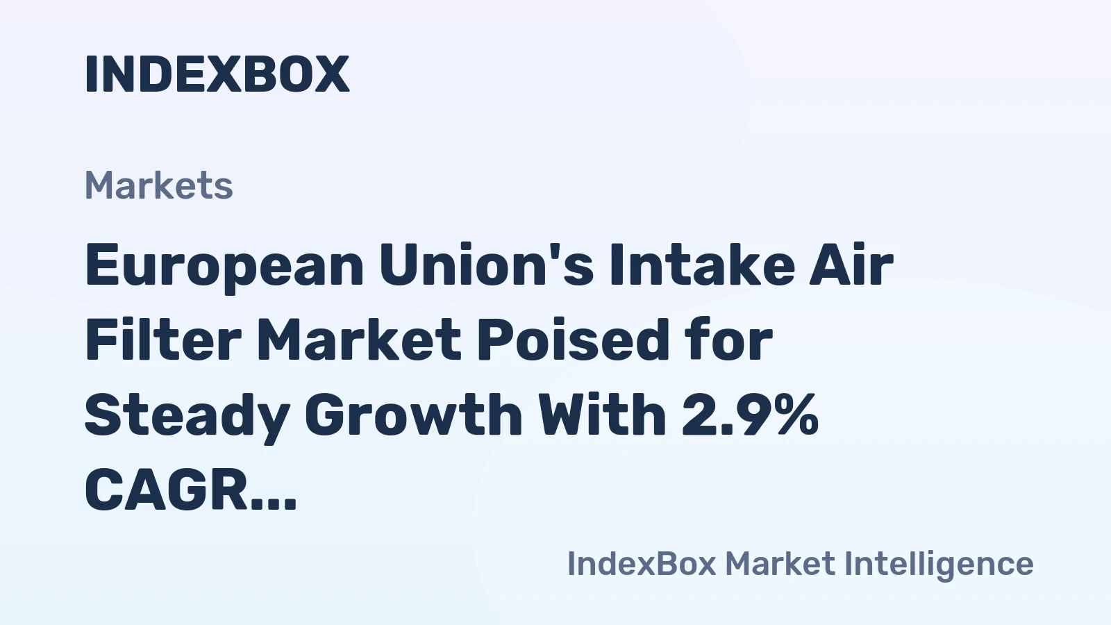 European Union's Intake Air Filter Market Poised for Steady Growth With 2.9% CAGR in Value Through 2035