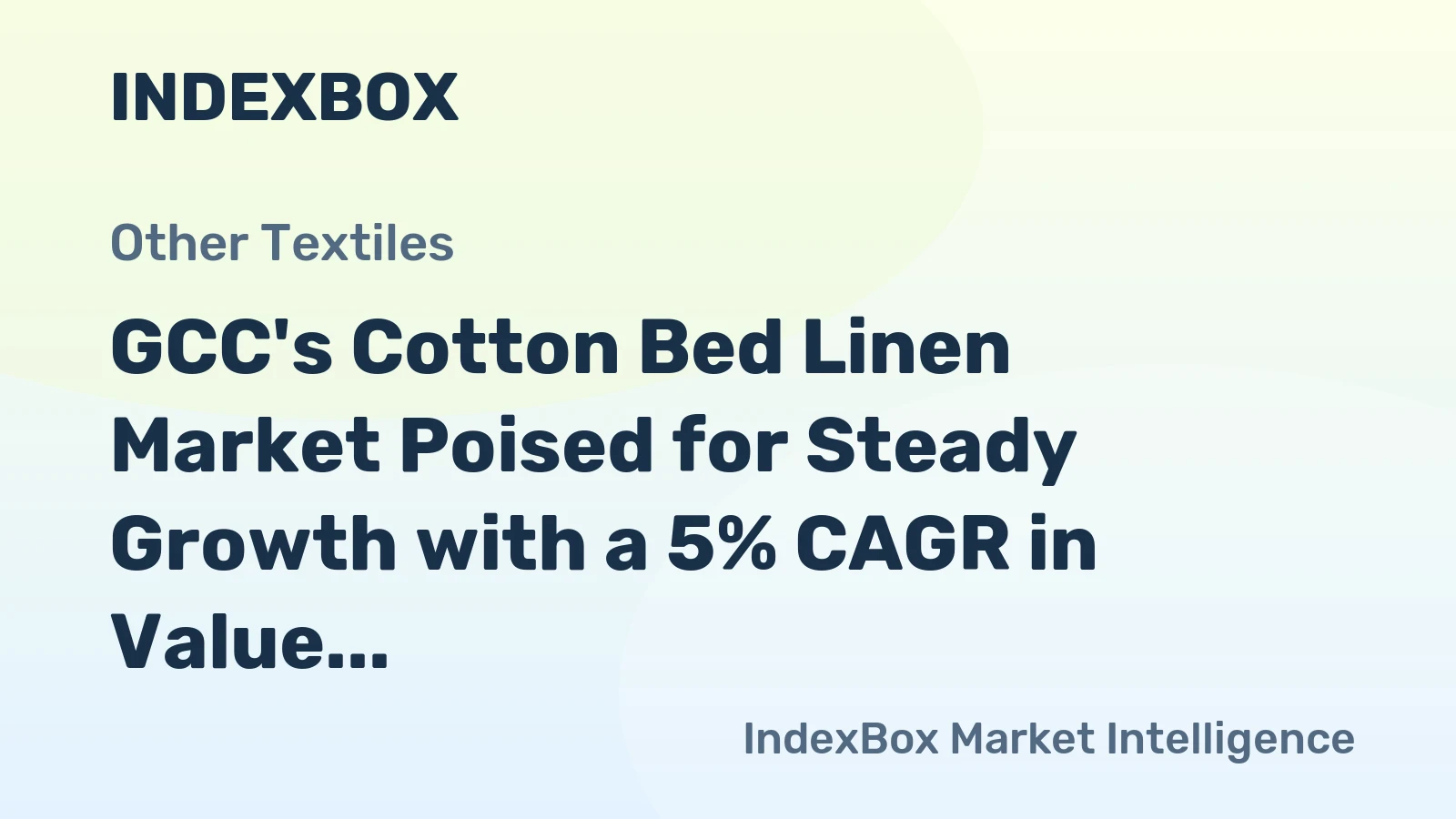 GCC's Cotton Bed Linen Market Poised for Steady Growth with a 5% CAGR in Value