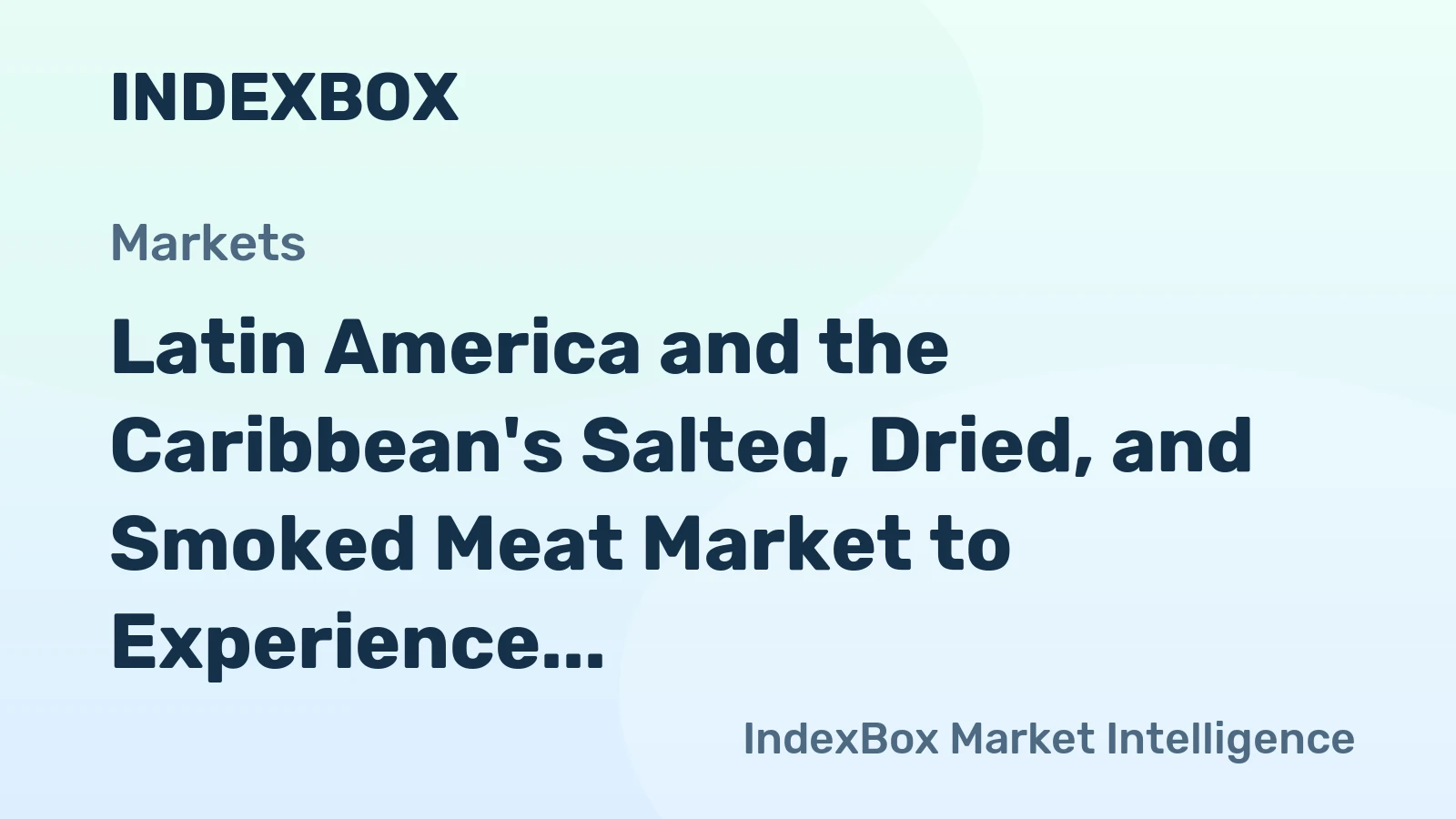Latin America and the Caribbean's Salted, Dried, and Smoked Meat Market to Experience Modest Growth with +1.2% CAGR by 2035