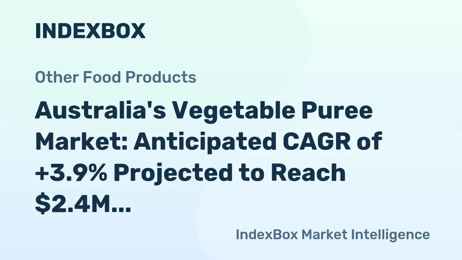 Australia's Vegetable Puree Market: Anticipated CAGR of +3.9% Projected to Reach $2.4M by 2035