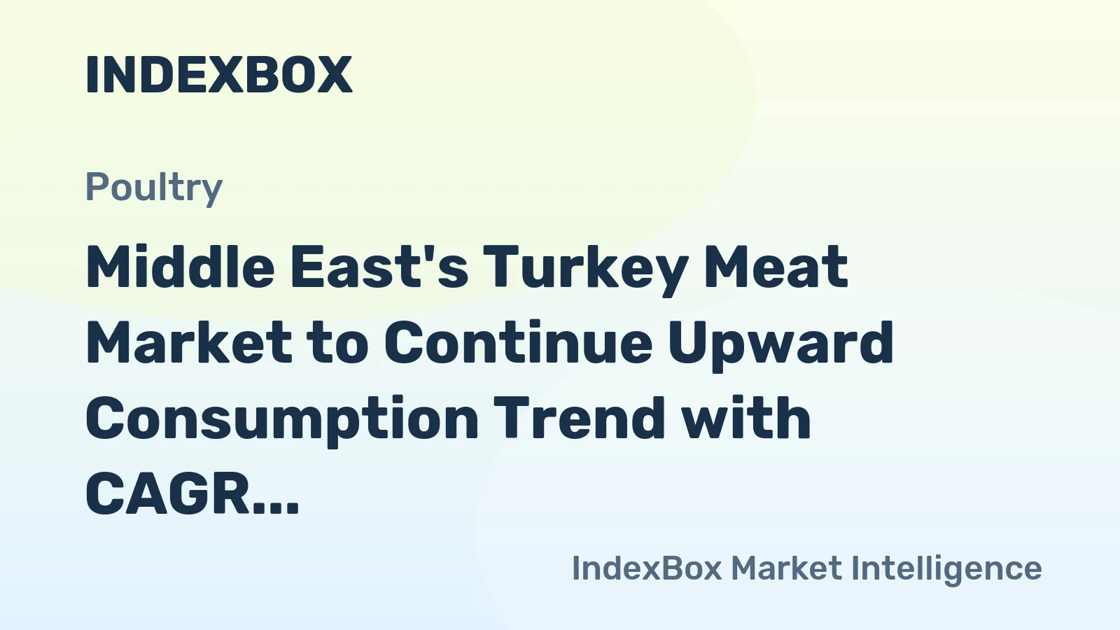 Middle East's Turkey Meat Market to Continue Upward Consumption Trend with CAGR of +1.8% Bringing Market Value to $536M by 2035