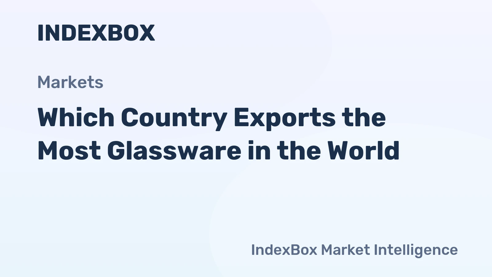 Which Country Exports the Most Glassware in the World?