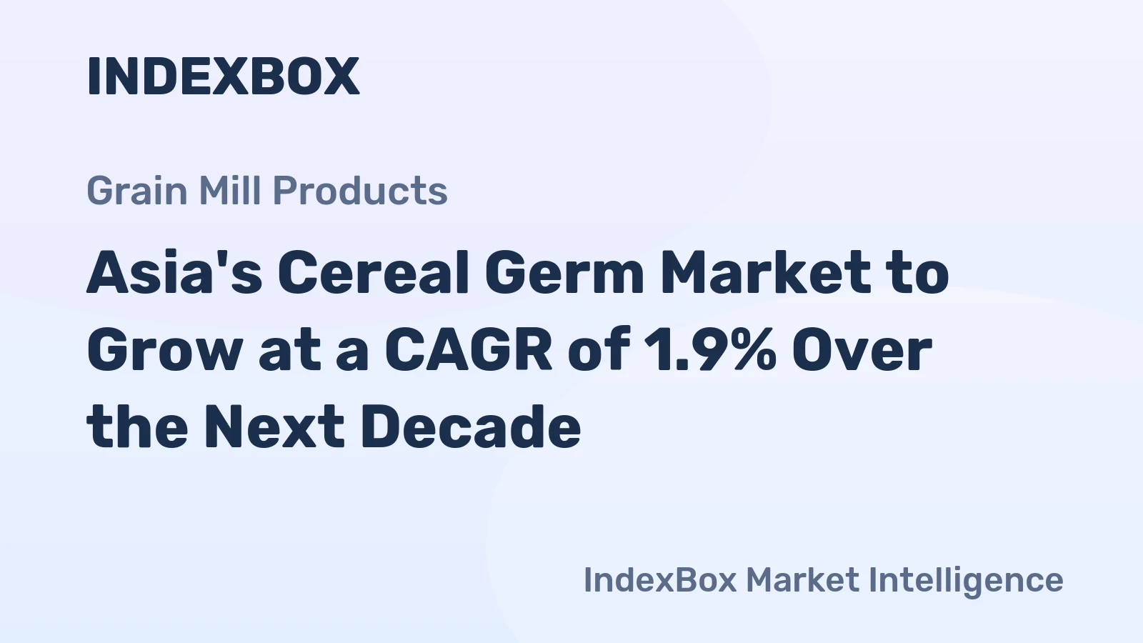 Asia's Cereal Germ Market to Grow at a CAGR of 1.9% Over the Next Decade