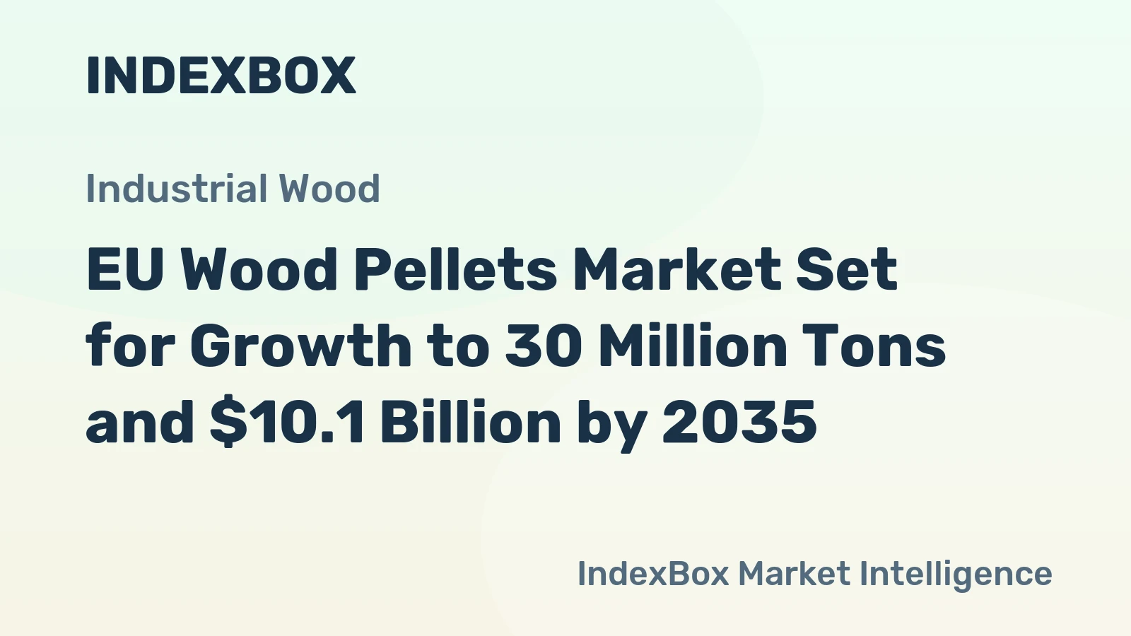 EU Wood Pellets Market Set for Growth to 30 Million Tons and $10.1 Billion by 2035