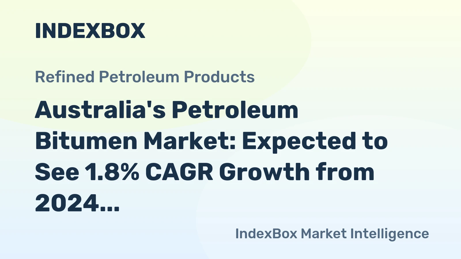 Australia's Petroleum Bitumen Market: Expected to See 1.8% CAGR Growth from 2024 to 2035