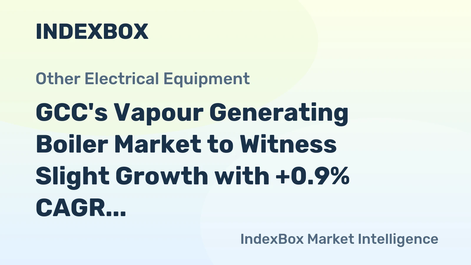 GCC's Vapour Generating Boiler Market to Witness Slight Growth with +0.9% CAGR by 2035
