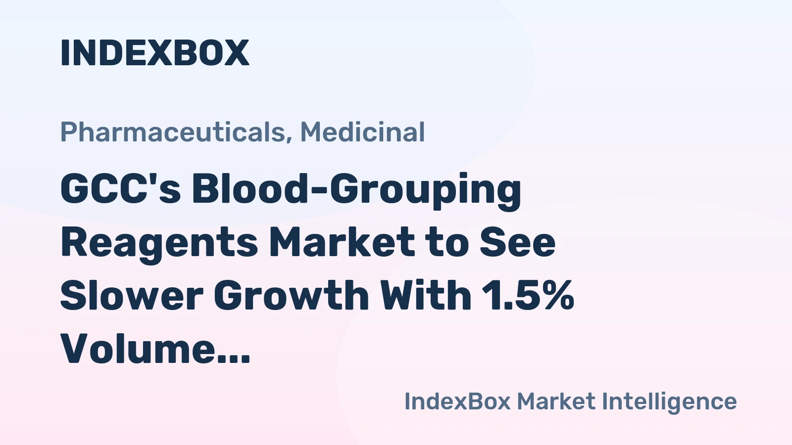 GCC's Blood-Grouping Reagents Market to See Slower Growth With 1.5% Volume CAGR Through 2035