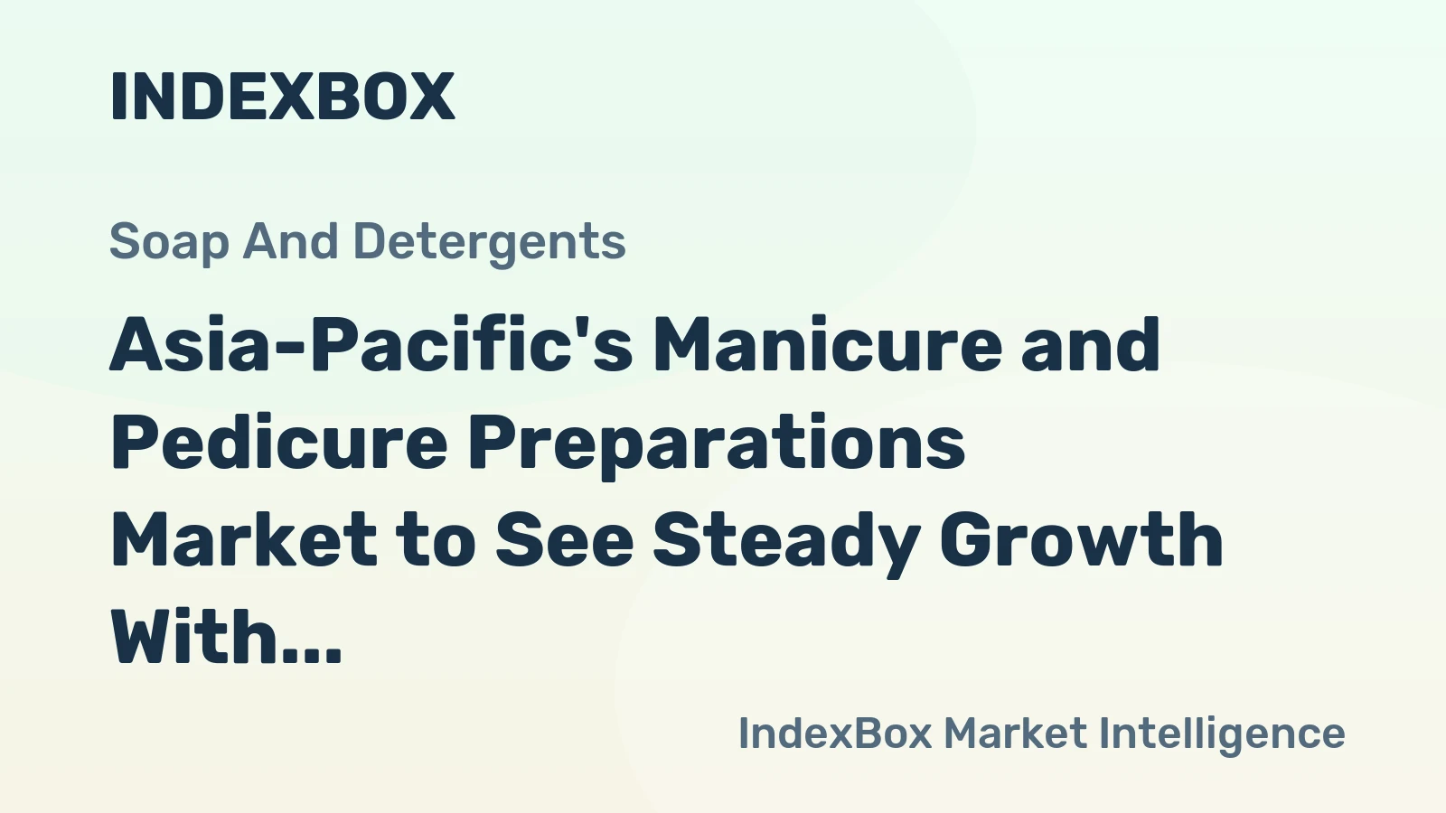 Asia-Pacific's Manicure and Pedicure Preparations Market to See Steady Growth With a 0.4% Volume CAGR