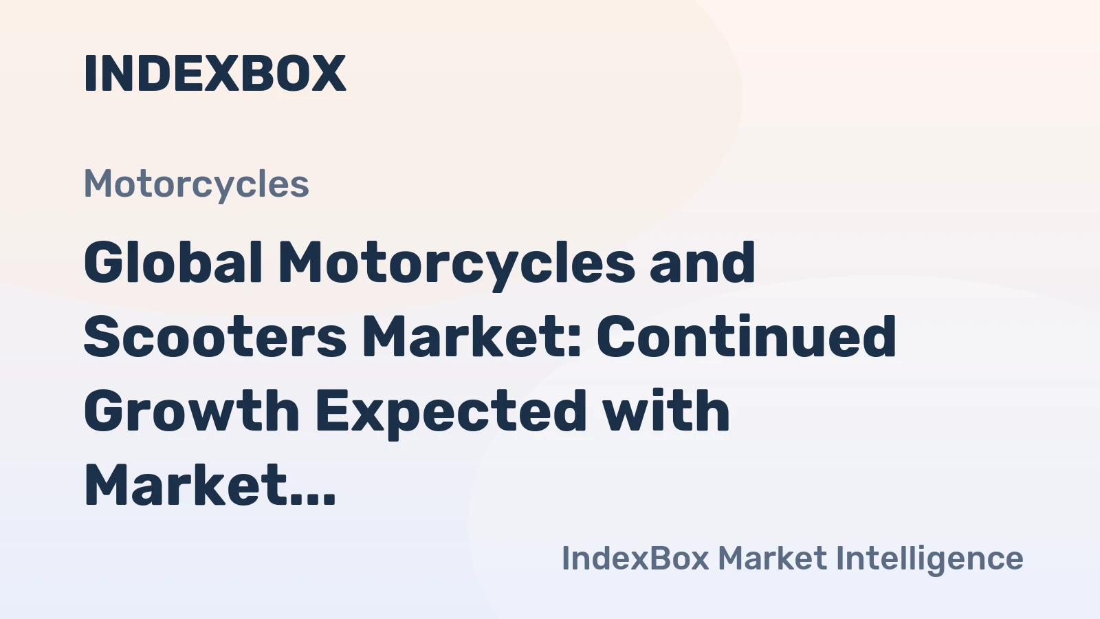 Global Motorcycles and Scooters Market: Continued Growth Expected with Market Volume Reaching 109M Units and Market Value Reaching $156.1B by 2030