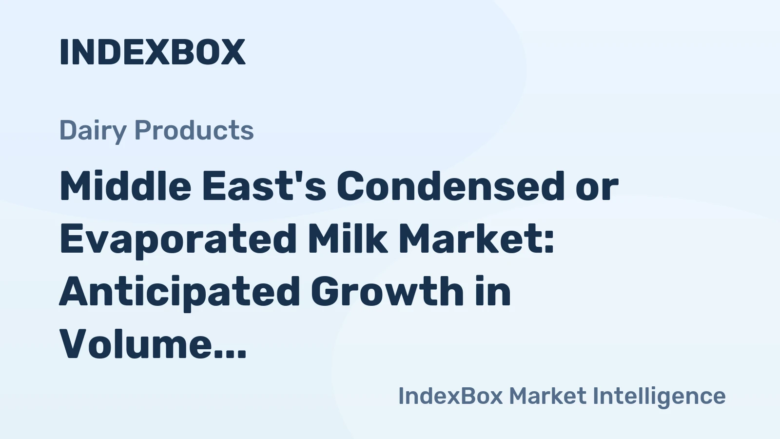 Middle East's Condensed or Evaporated Milk Market: Anticipated Growth in Volume to 421K tons and Value to $994M by 2035