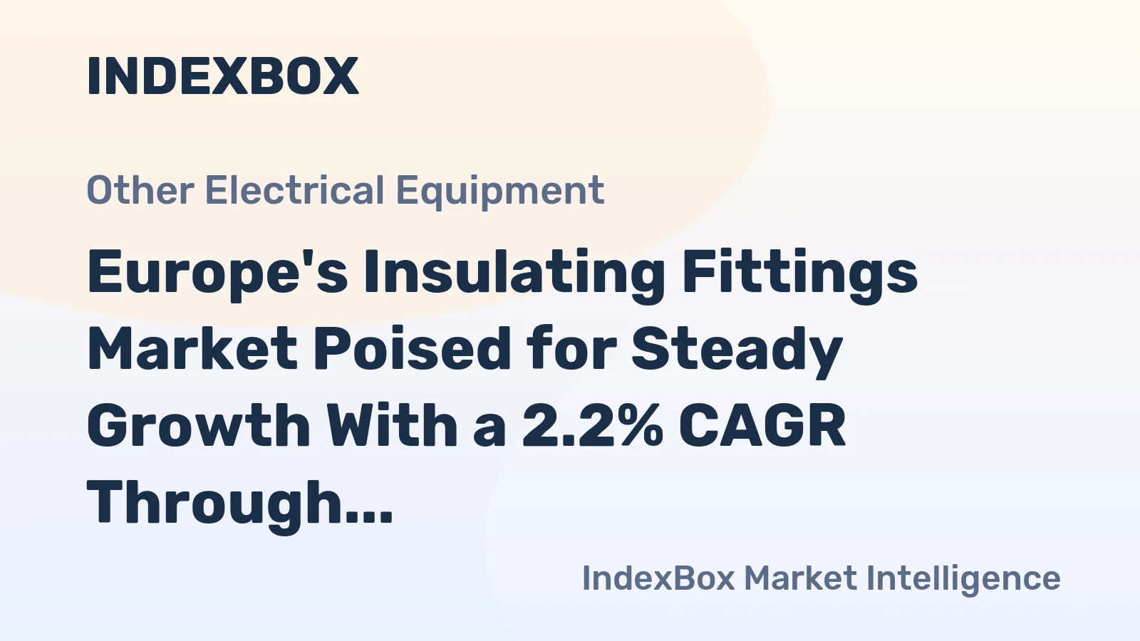 Europe's Insulating Fittings Market Poised for Steady Growth With a 2.2% CAGR Through 2035