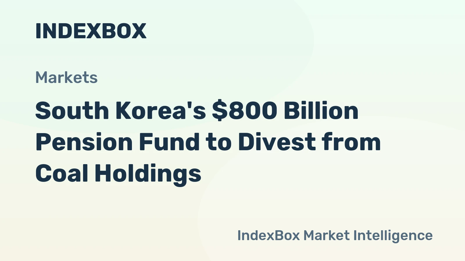 South Korea's $800 Billion Pension Fund to Divest from Coal Holdings