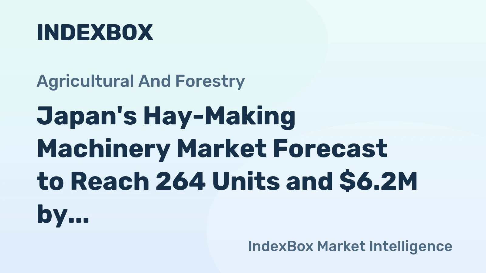 Japan's Hay-Making Machinery Market Forecast to Reach 264 Units and $6.2M by 2035 Following 2024 Contraction